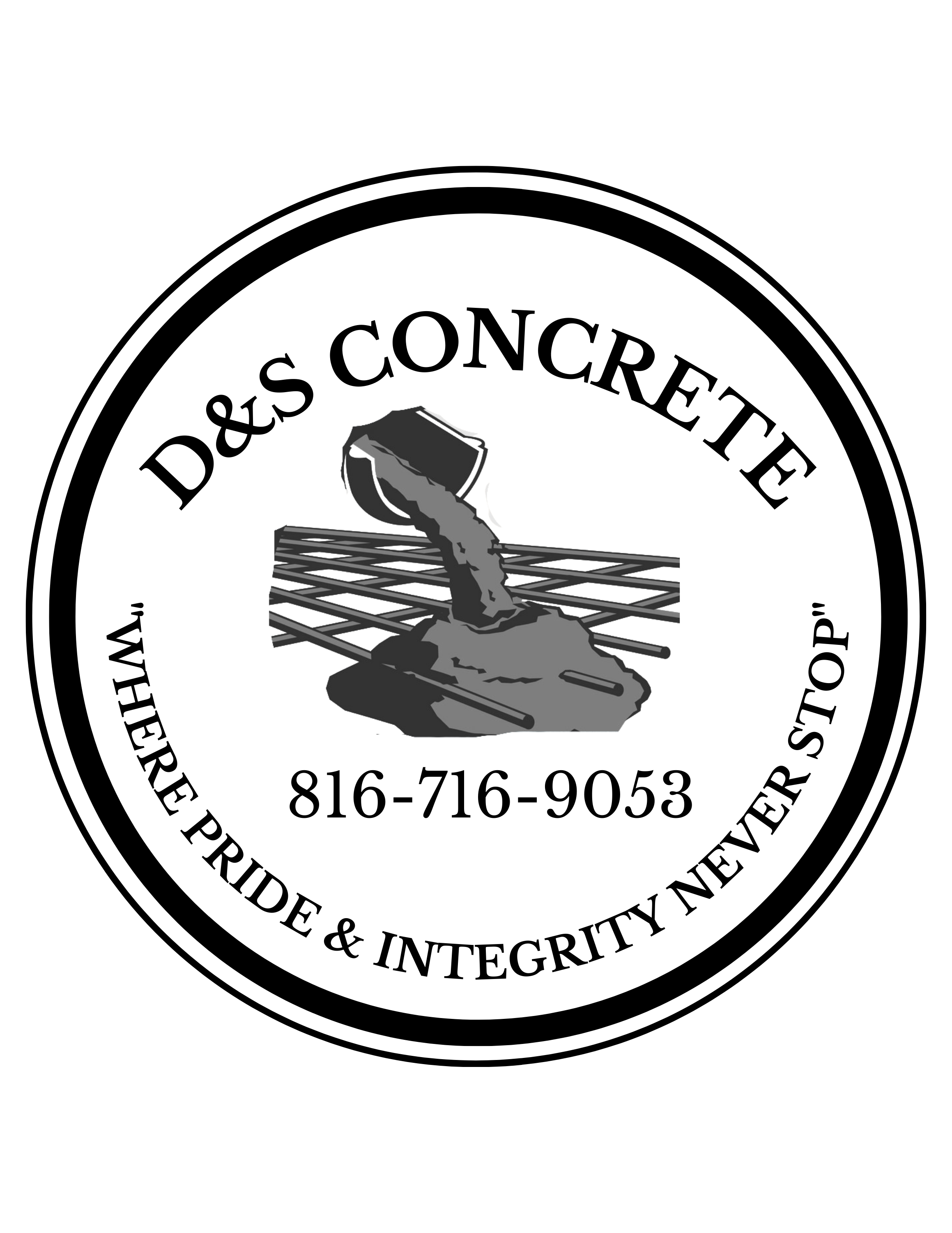 D&S Concrete – "Where Pride & Integrity Never Stop"